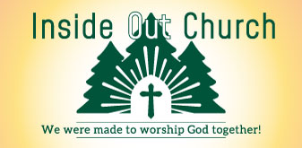 Special Event in April: Inside Out Church, All are Welcome